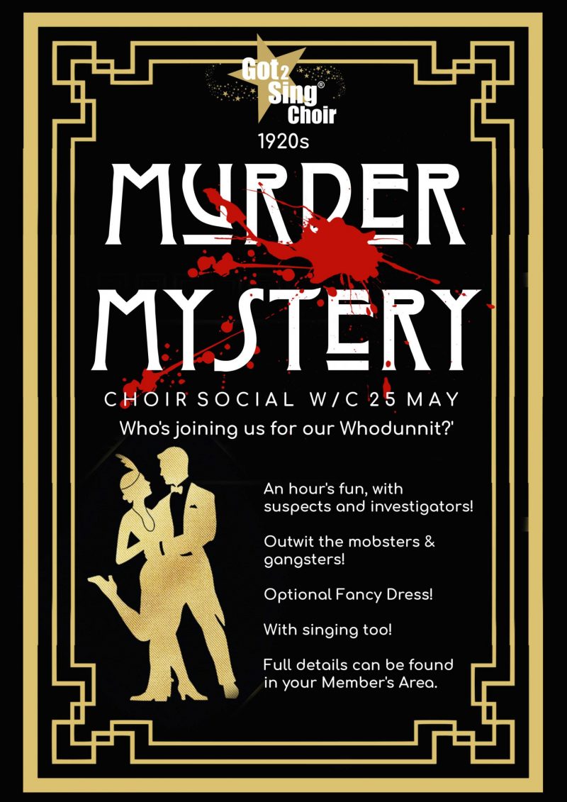 Got 2 Sing Choir Social - 1920s Murder, Mystery! - Got 2 Sing